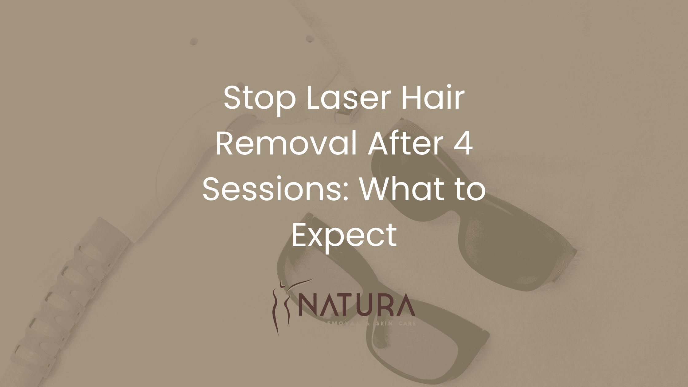 Stop Laser Hair Removal After 4 Sessions: What to Expect