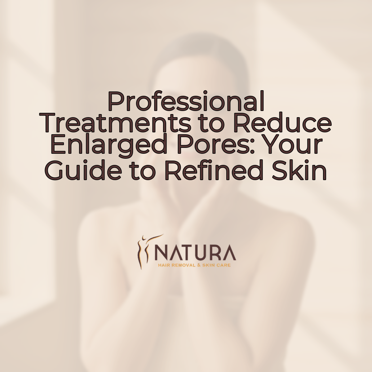 Professional Treatments to Reduce Enlarged Pores: Your Guide to Refined ...