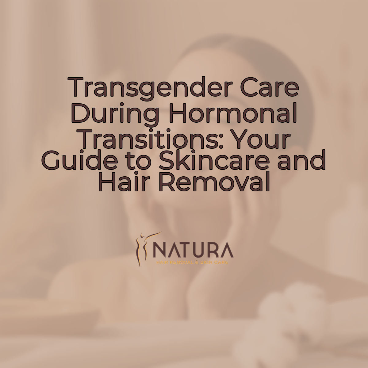 Transgender Care During Hormonal Transitions: Your Guide to Skincare ...
