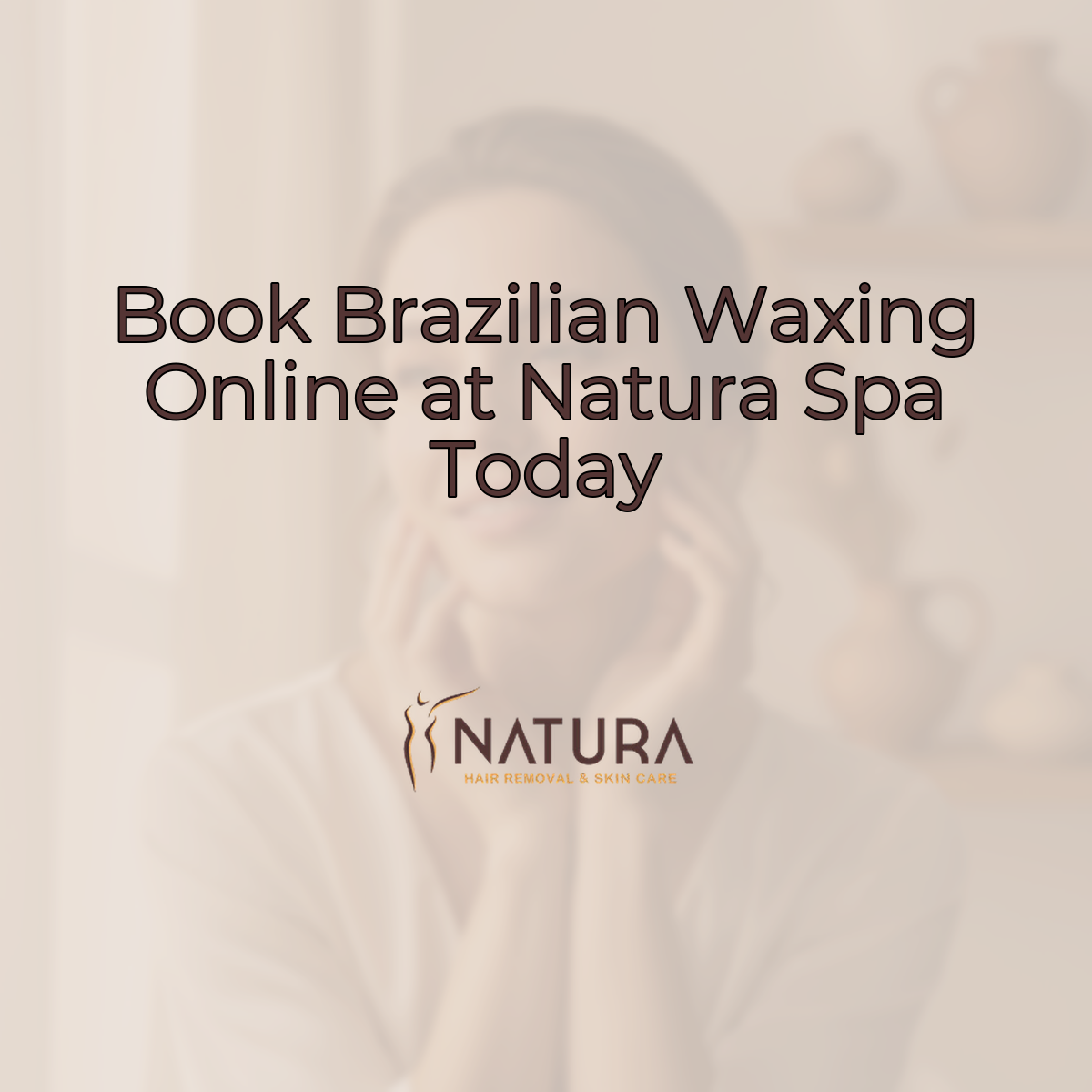 The Simple Path to Your First Professional Brazilian Waxing Experience ...
